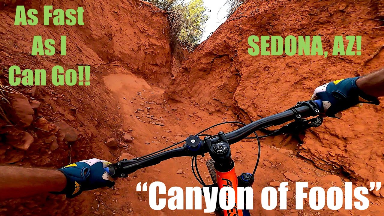 As fast as I can go down "Canyon of Fools"! Sedona, AZ DH MTB!! - YouTube
