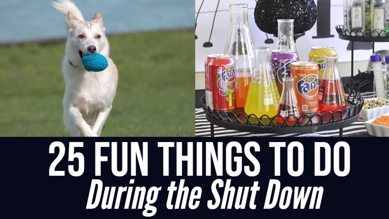 25 Fun Things to do in the Shut Down - YouTube