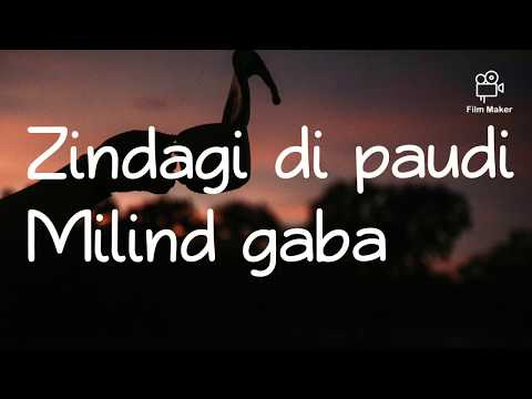 Zindagi di Paudi - Milind Gaba( lyrics ) ft. jannat zubair