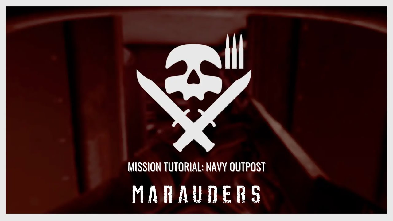 Marauders | Mission Tutorial : Navy Outpost - YouTube