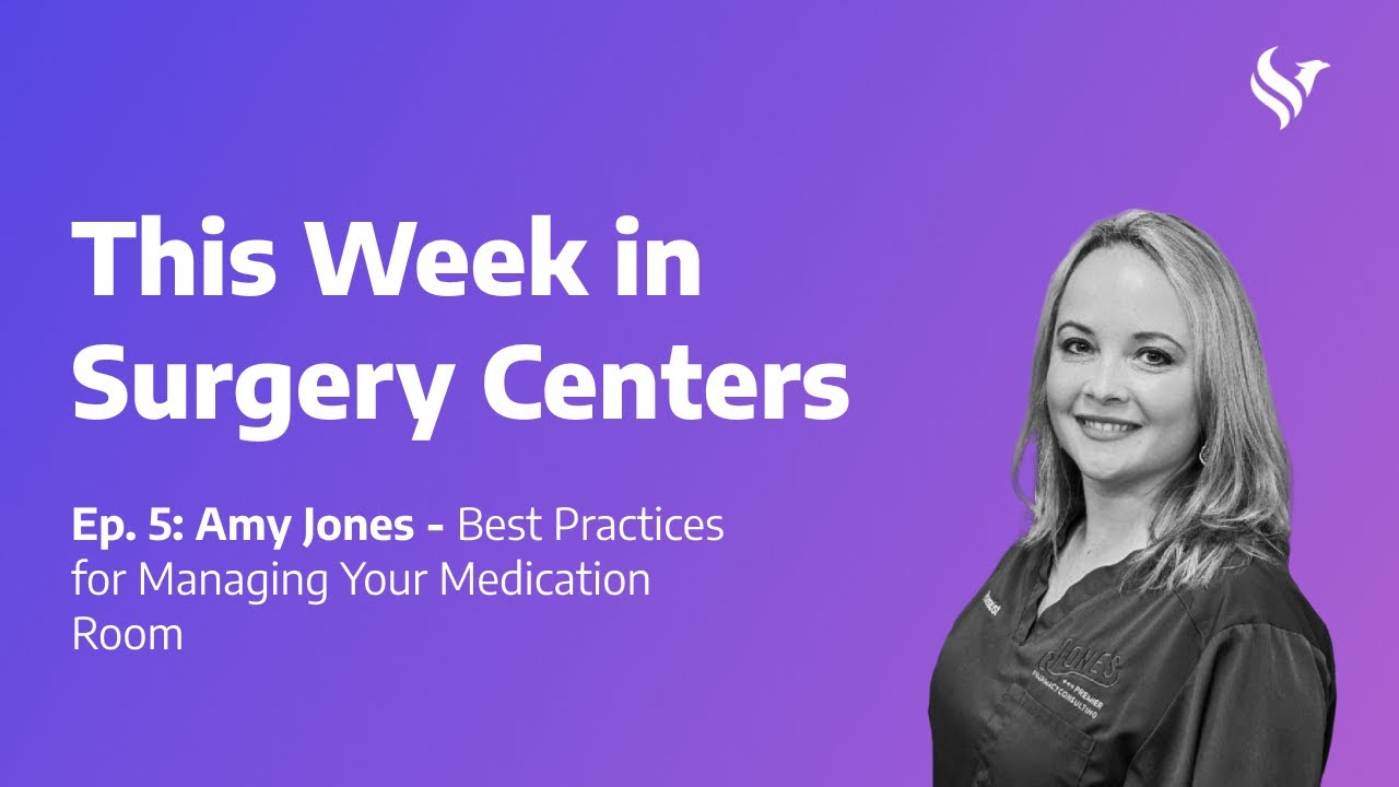 Ep. 5: Amy Jones - Best Practices for Managing Your Medication Room ...