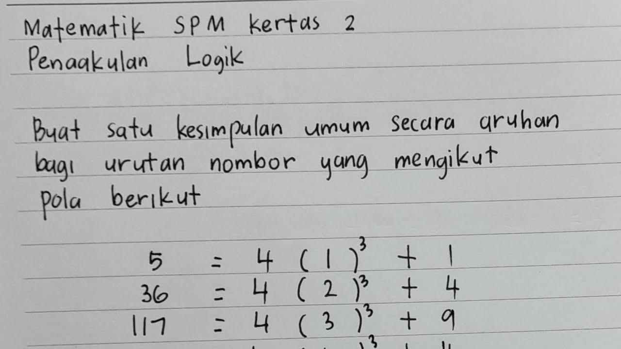 Kesimpulan Umum Secara Aruhan Penaakulan Logik Matematik SPM Kertas 2 ...