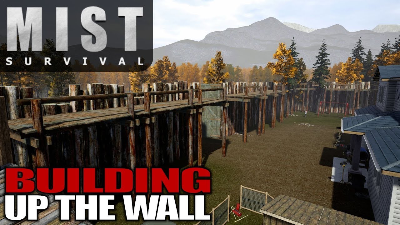 BUILDING UP THE WALL | Mist Survival | Let's Play Gameplay | S01E25 ...