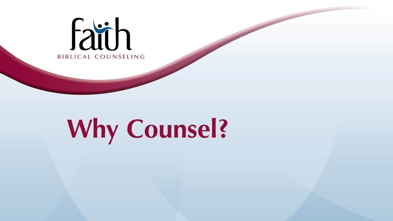Why Counsel? (Steve Viars) - YouTube