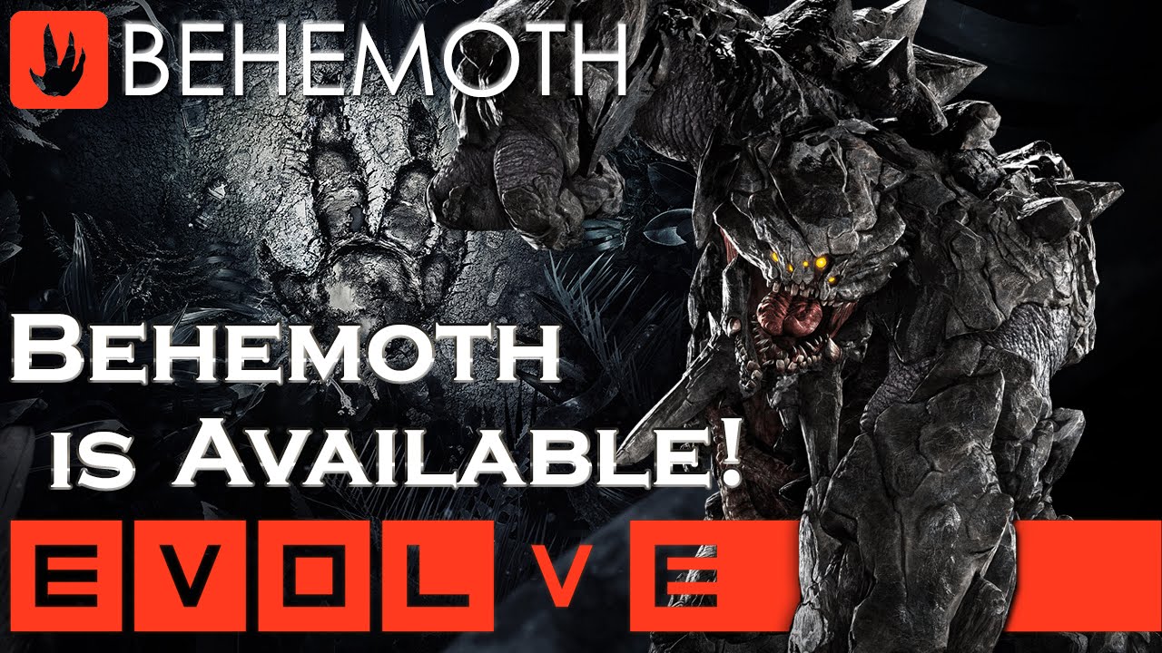 Behemoth is Available! - Evolve Stage 2 - Behemoth and Support Play ...