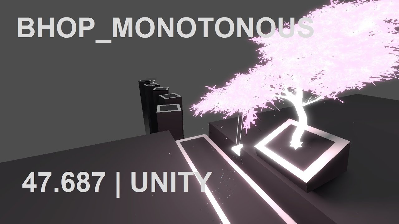 bhop_monotonous in 47.687 by Unity - YouTube