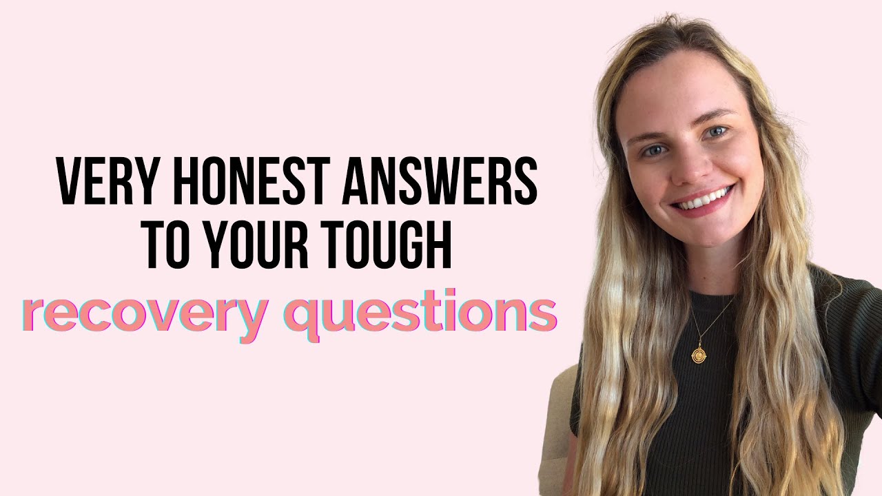 VERY honest answers to your tough recovery questions - YouTube