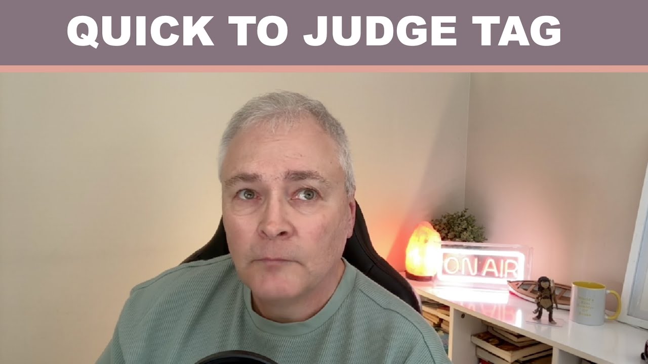 Quick to Judge tag! - YouTube