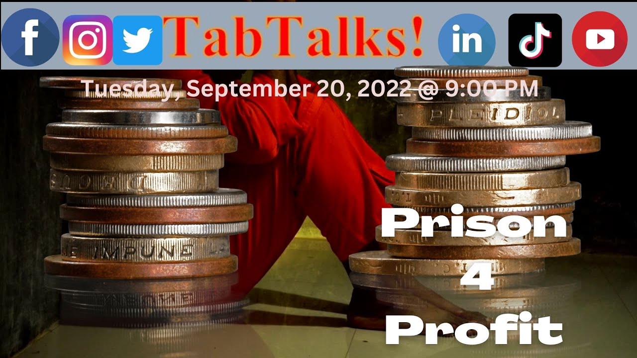 Tab Talks Presents: Prison 4 Profit - YouTube