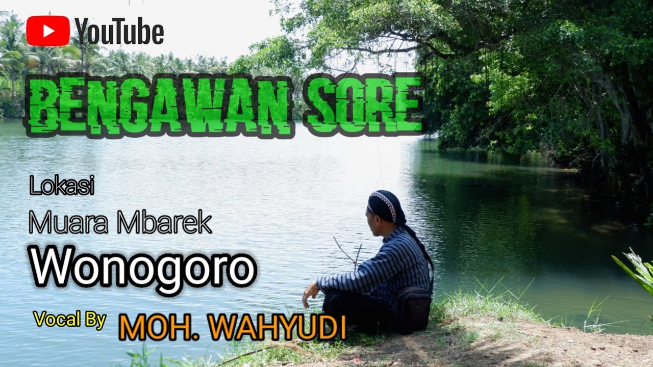 BENGAWAN SORE Cover By MOH. WAHYUDI - YouTube