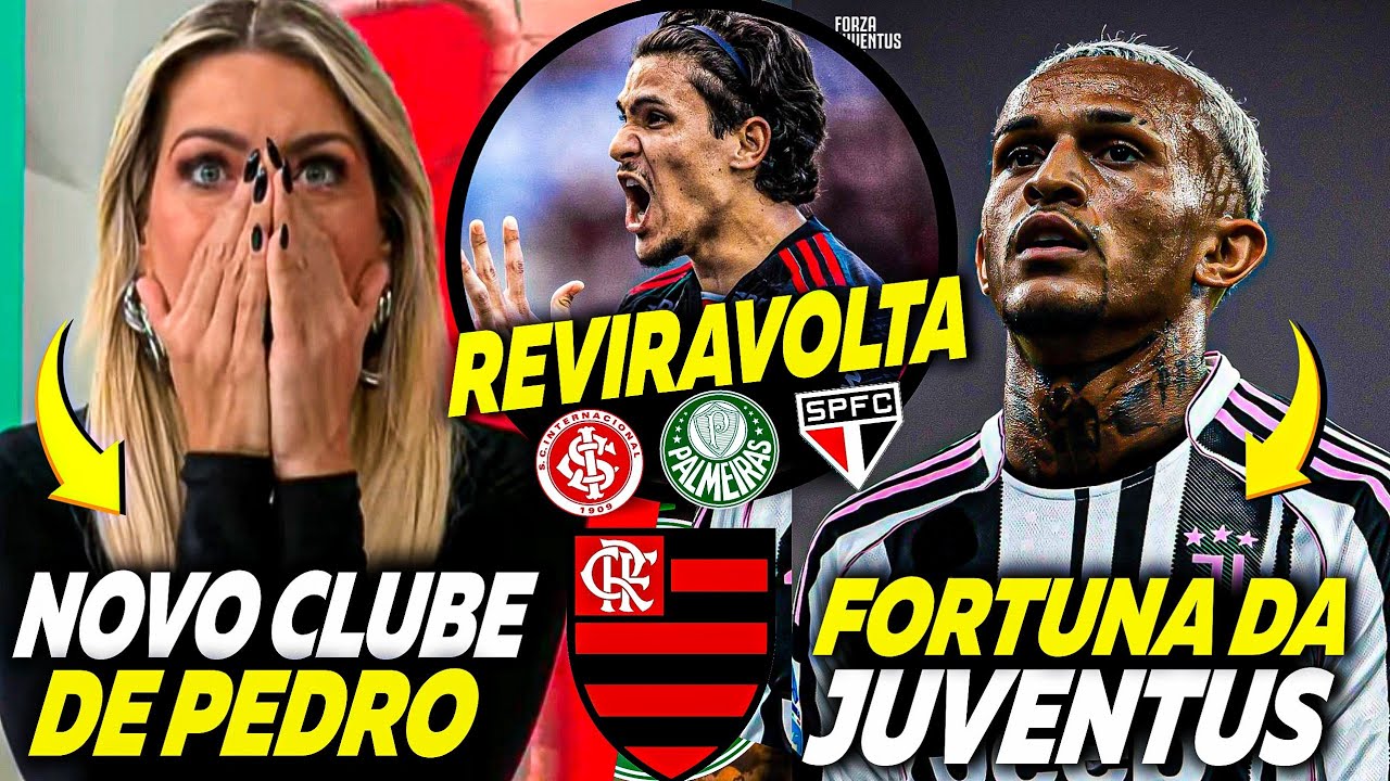 😱REVIRAVOLTA! PEDRO FECHANDO com NOVO CLUBE! 300 MILHÕES por WESLEY e 1 ...