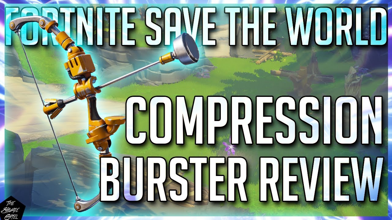 FORTNITE STW: COMPRESSION BUSTER BOW IN-DEPTH REVIEW! - YouTube