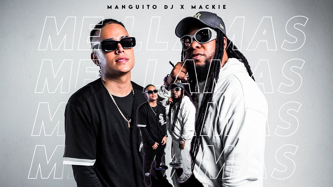 Manguito DJ X Mackie - Me Llamas [Official Video] - YouTube Music