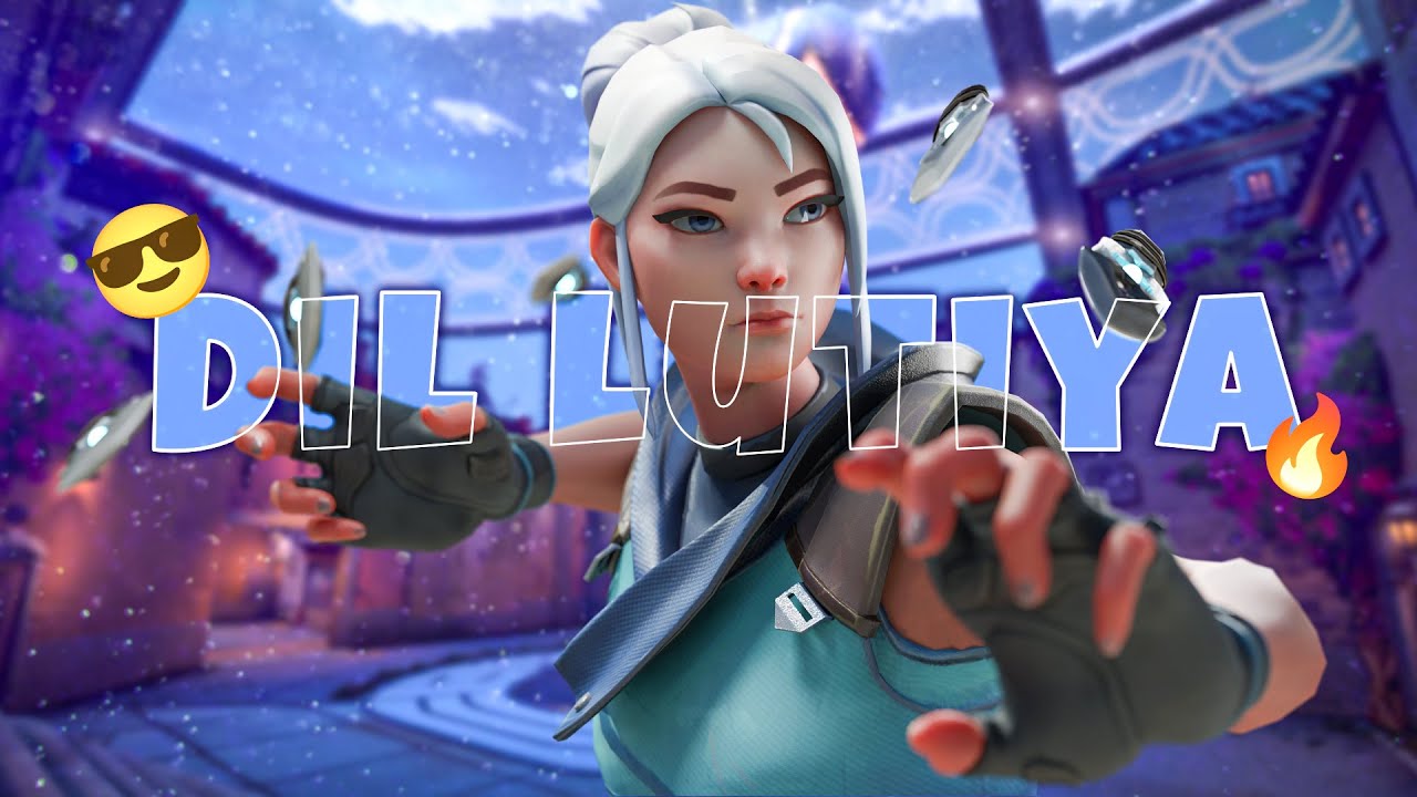 Dil Lutiya 💓 (Valorant Montage) - YouTube