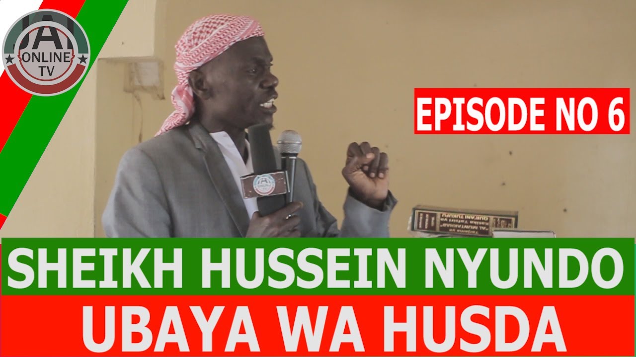 SHEIKH NYUNDO UBAYA WA HUSDA (EPISODE 7) - YouTube