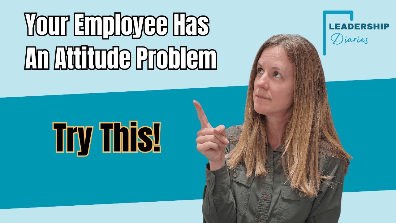 How To Fix Bad Attitudes On Your Team Fast - YouTube