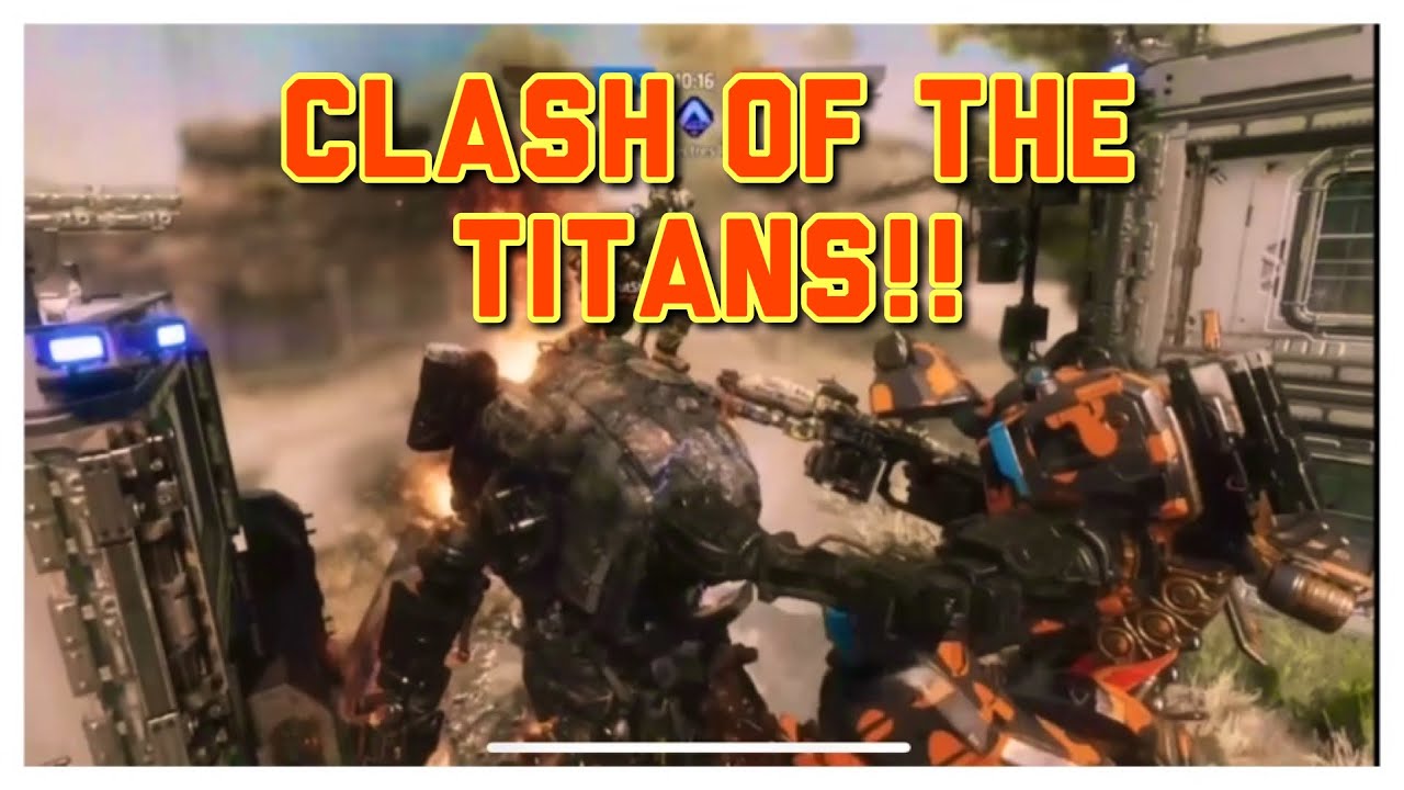 Titan Fall 2 Gameplay: (CLASH OF THE TITANS!!) - YouTube