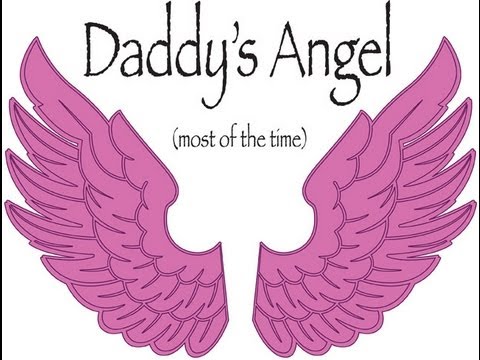 Daddy's little Angle - YouTube