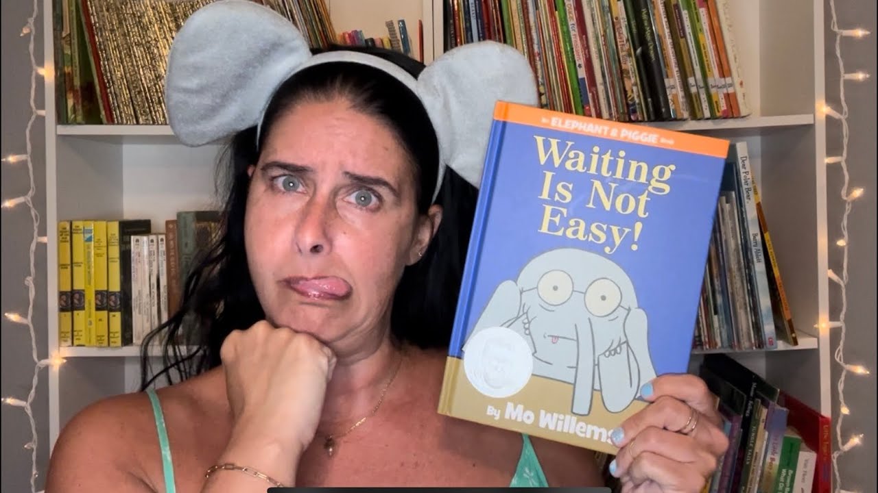 Waiting Is Not Easy! by Mo Willems - YouTube