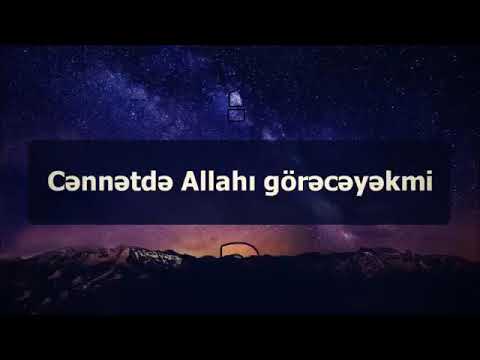 Cənnətdə Allahı görəcəyəkmi? || Veysel Orucov