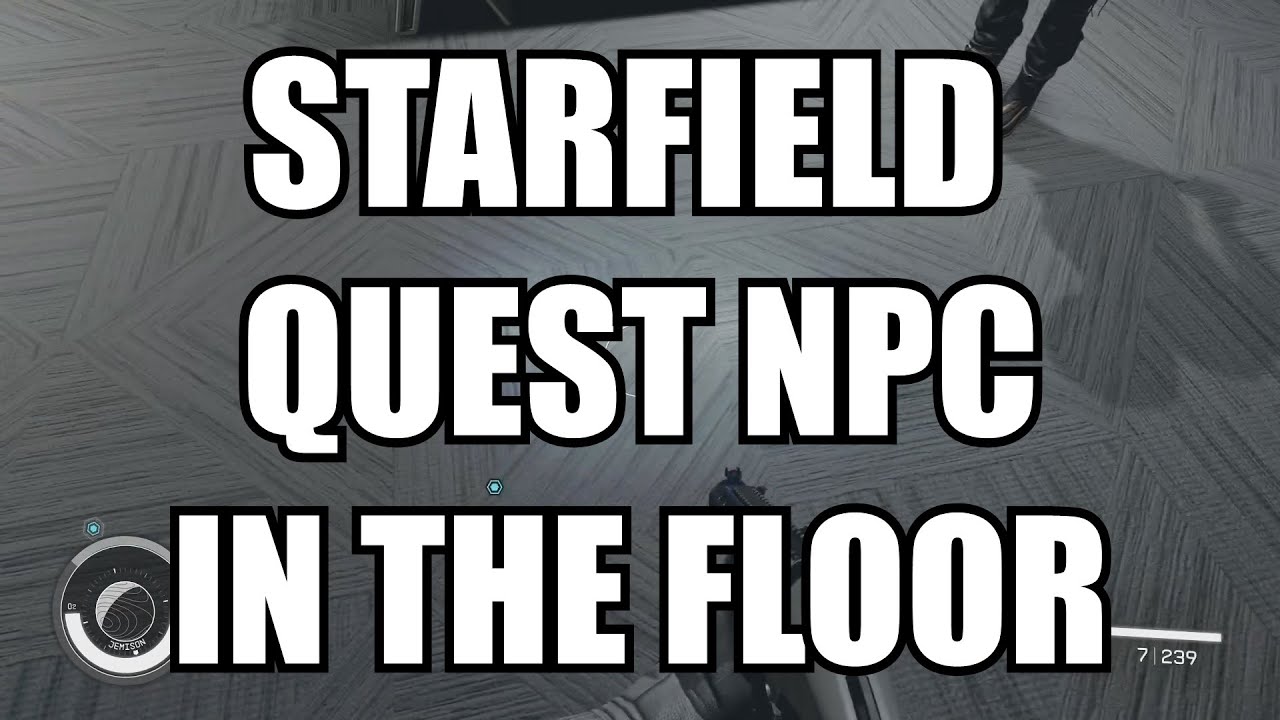 [Starfield] Starfield Quest NPC Stuck in the Floor - YouTube
