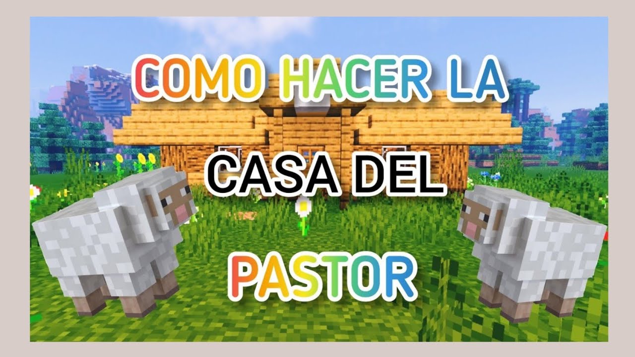 Como construir la casa del Pastor en Minecraft [Pradera]🐑 - YouTube