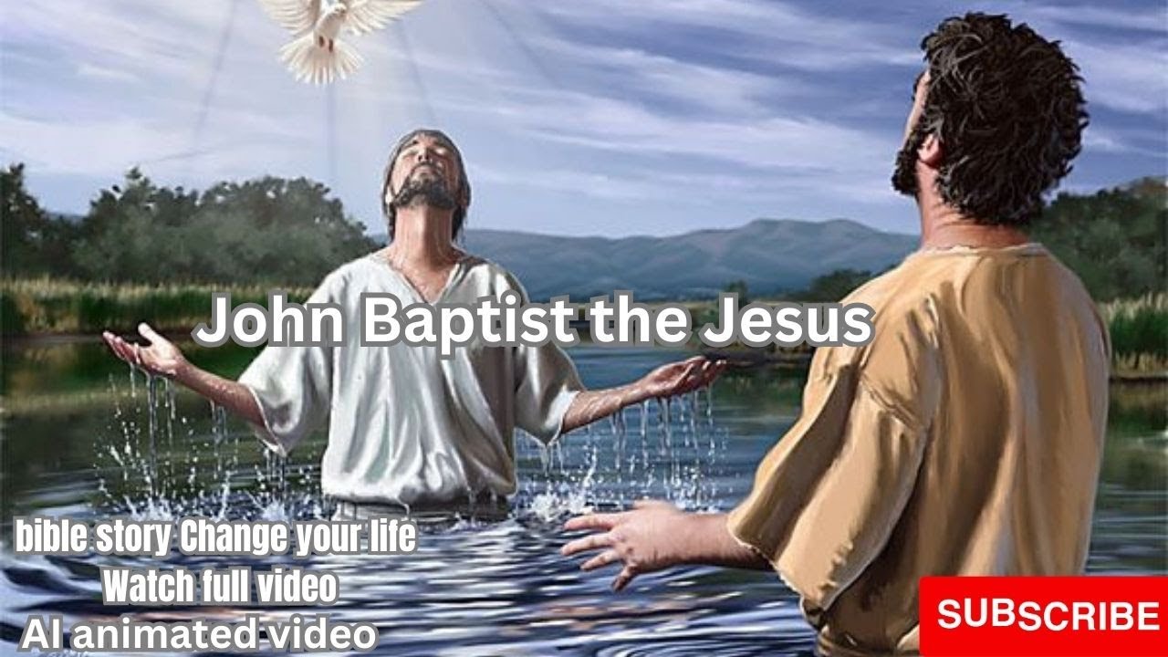 AI animated bible story John Baptist the Jesus, - YouTube