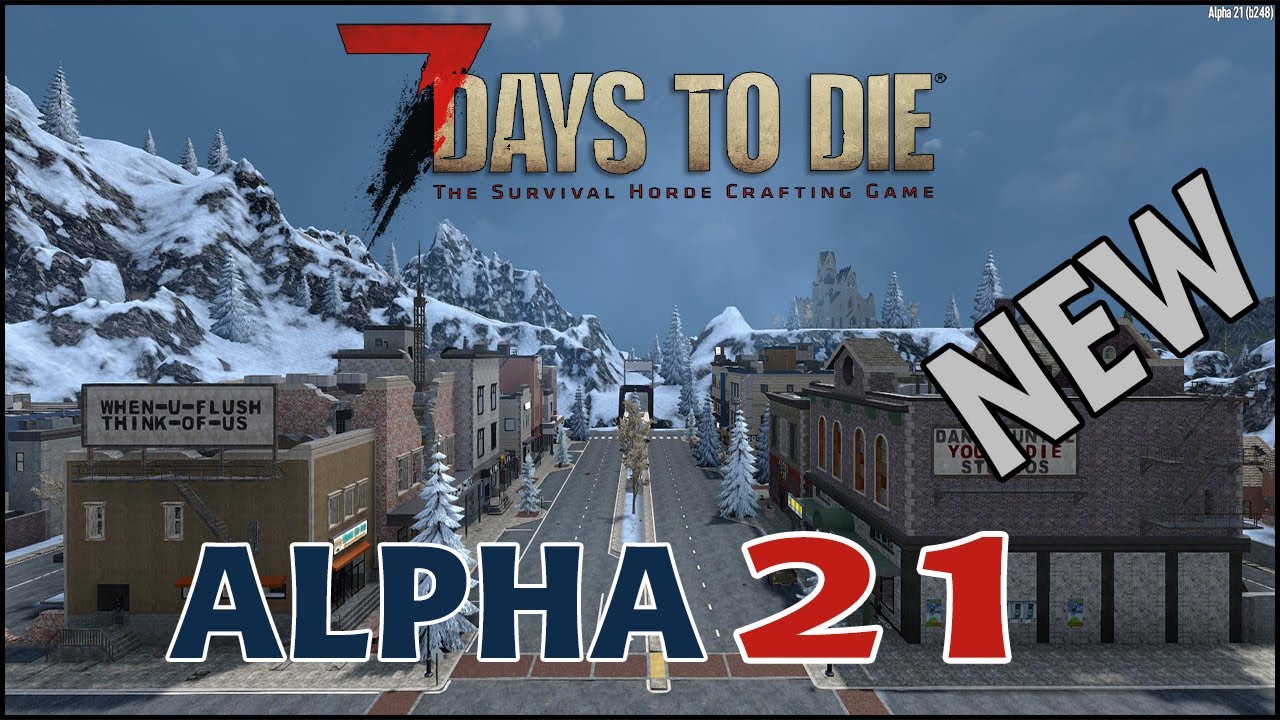(4) ALPHA 21 СМОТРИМ НА НОВИНКИ 7DTD 7 DAYS TO DIE - YouTube