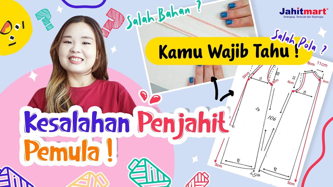 KESALAHAN Penjahit Pemula Saat Baru Belajar Jahit ! - YouTube