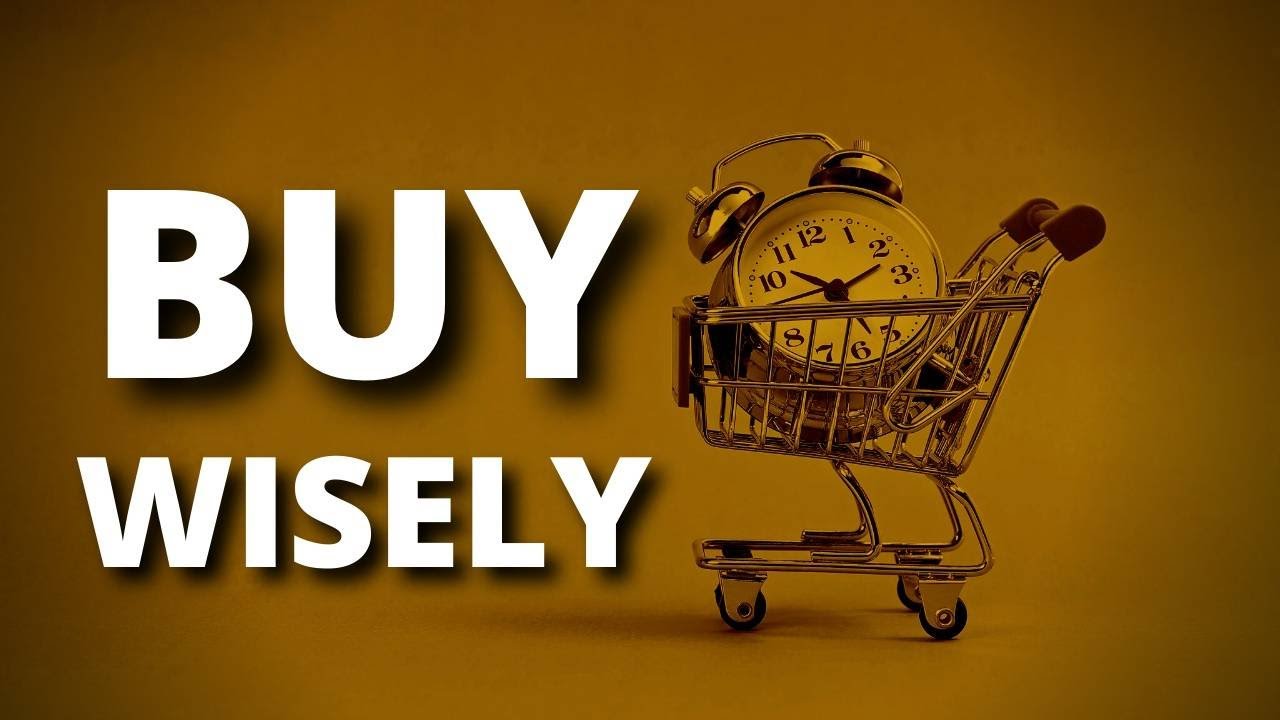 7 Buy Wisely - YouTube