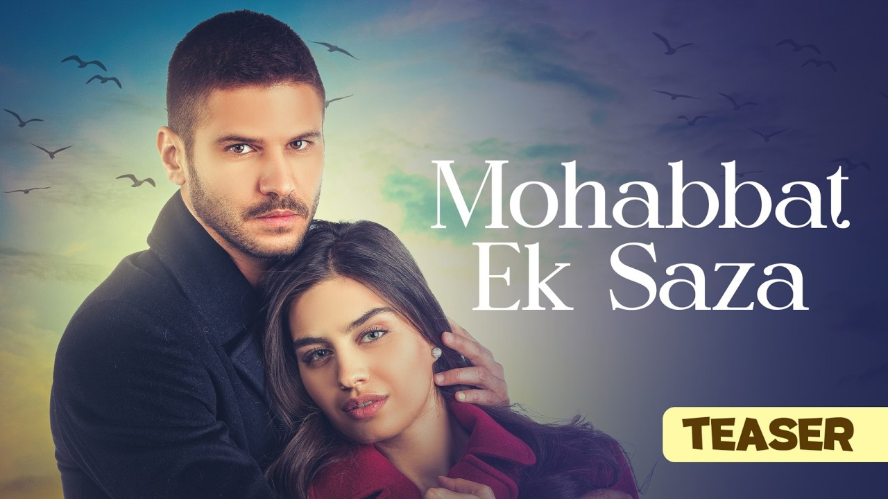 Mohabbat Ek Saza | Teaser 01 | New Turkish Drama | Coming Soon | Never Let Go | UA2O - YouTube