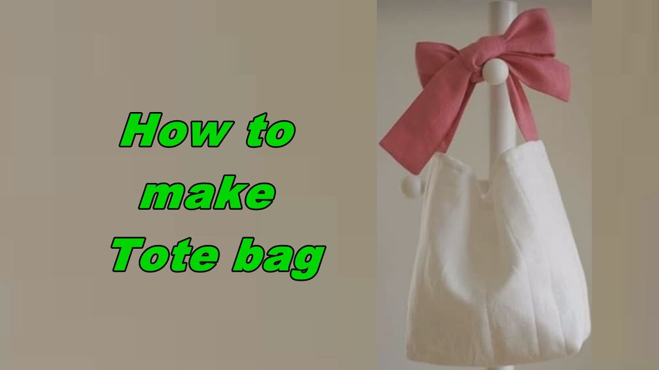 Tote Bag with Bow/ Digital Sewing Pattern/ How to sew a tote bag. - YouTube