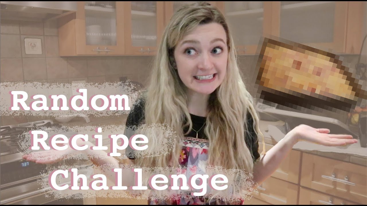 RANDOM RECIPE CHALLENGE - YouTube