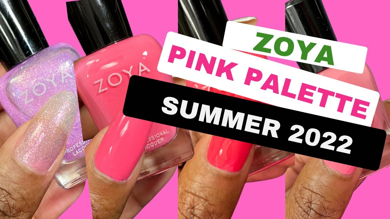 Zoya Pink Palette Summer 2022 | Zoya Nail Polish Live Swatches - YouTube