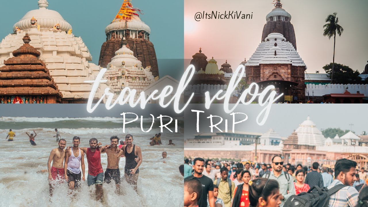 Puri Trip Gone Wrong | Exploring Jagannath Puri with Friends | Nick Ki ...