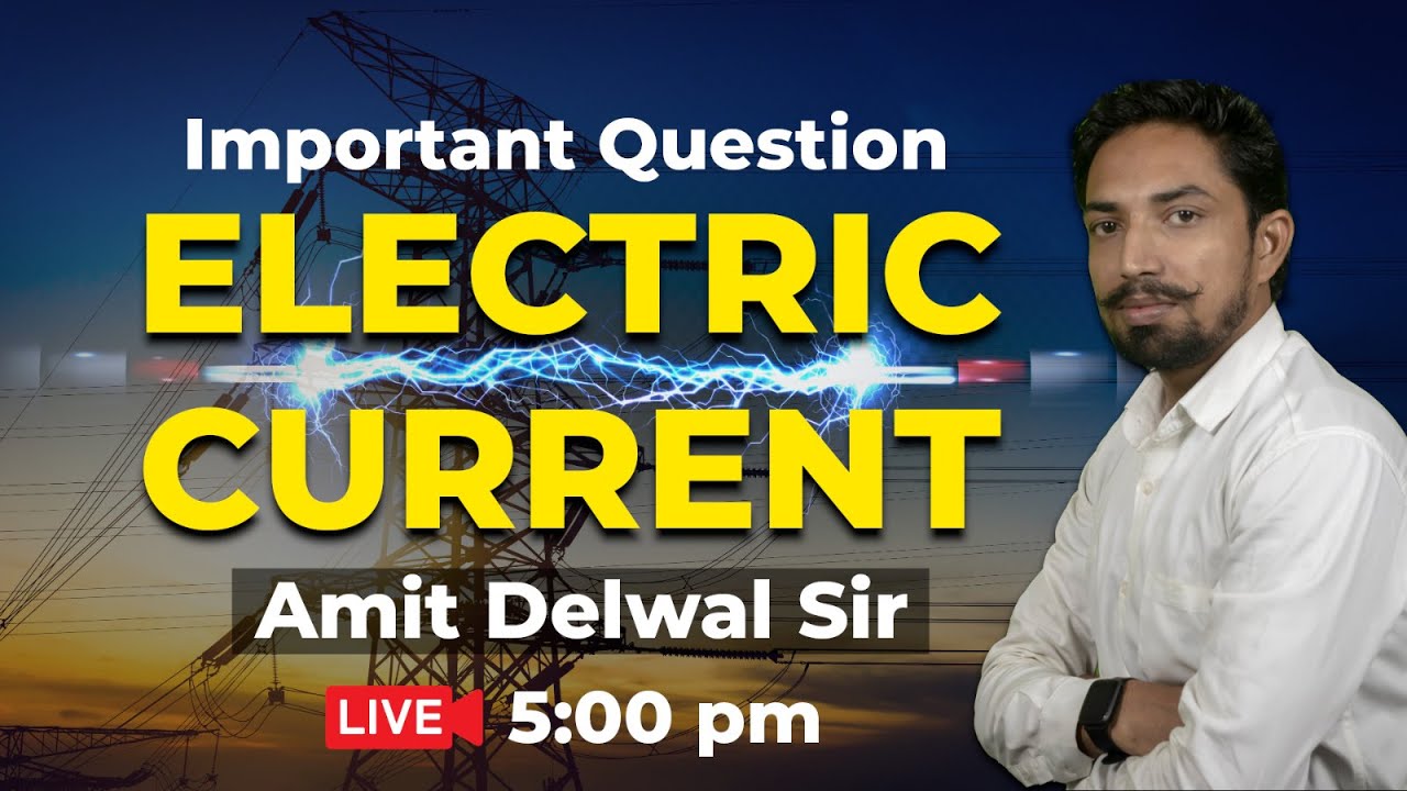 PHYSICS | ELECTRIC CURRENT | Important Questions For NDA 1 2023 By Amit Delwal Sir - YouTube