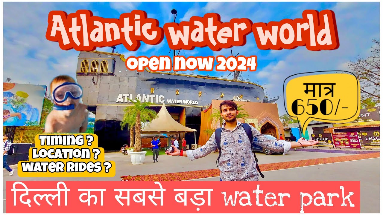 Atlantic water world kalindi kunj l Sabse Sasta Water park new Delhi ...