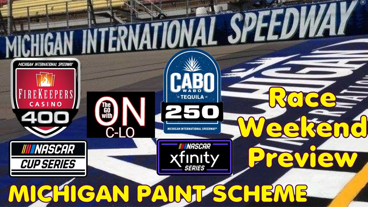 Nascar Michigan Paint Scheme & Race Weekend Preview. AUG 16-18 ...