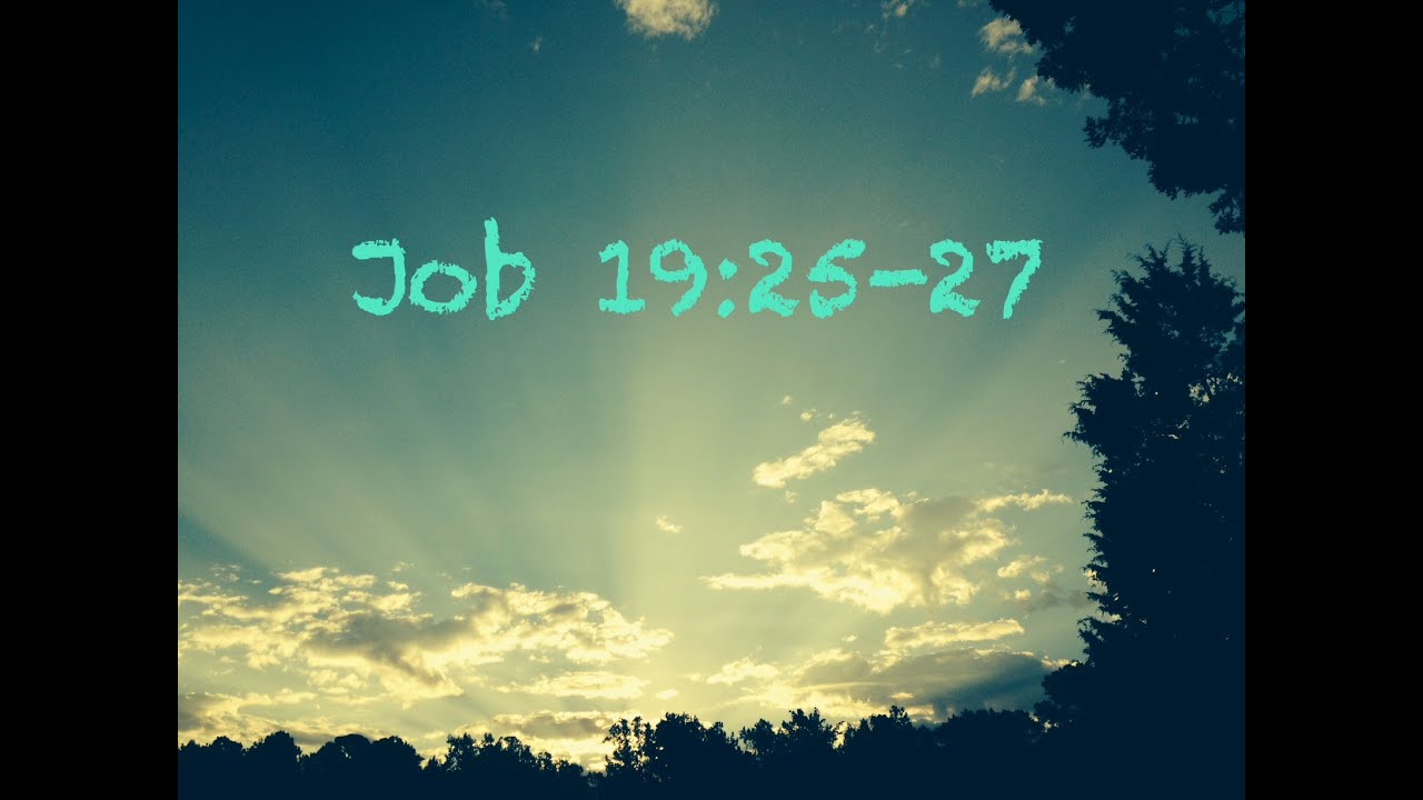 JOB 19:25-27, by Peter Walker - YouTube