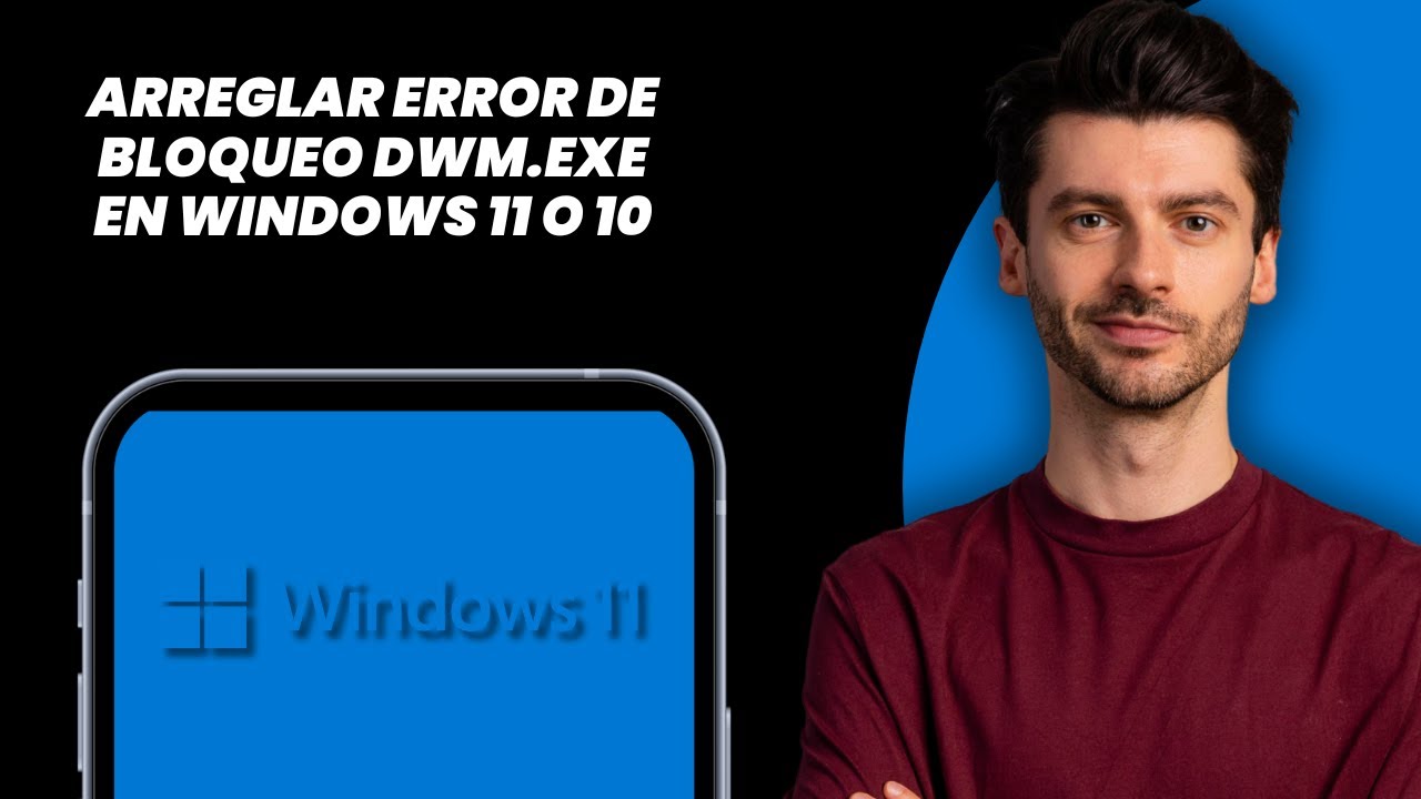 Cómo solucionar error dwm.exe Crash en Windows 11 o 10 (2025) - YouTube
