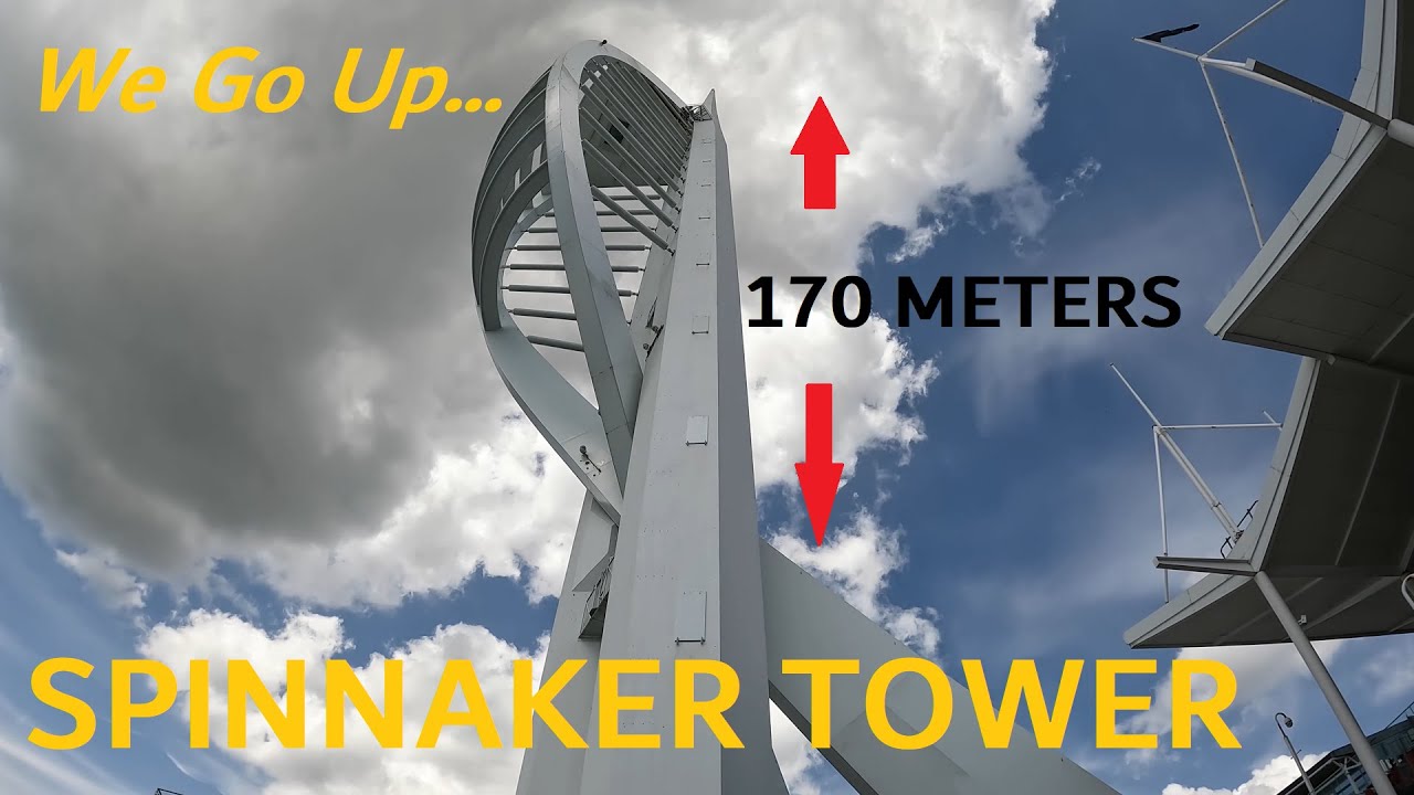 We Go Up The Spinnaker Tower In Portsmouth (Top Floor 105 Meters ...