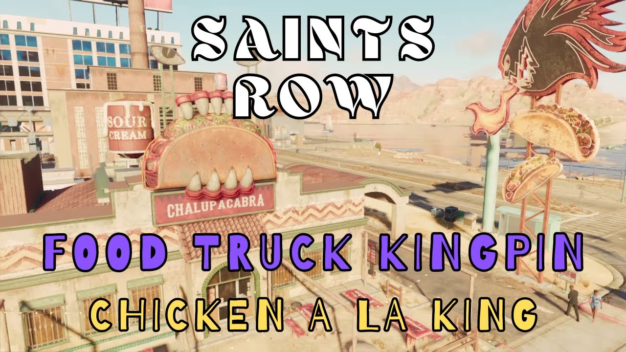 Saints Row – Food Truck Kingpin: Chicken A La King - YouTube