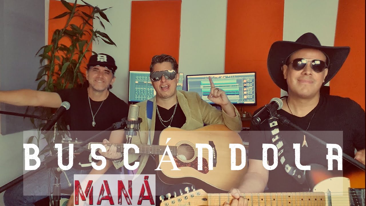 Buscándola Cover Maná - Roberto Montalván ft. Héctor Quintana - YouTube ...
