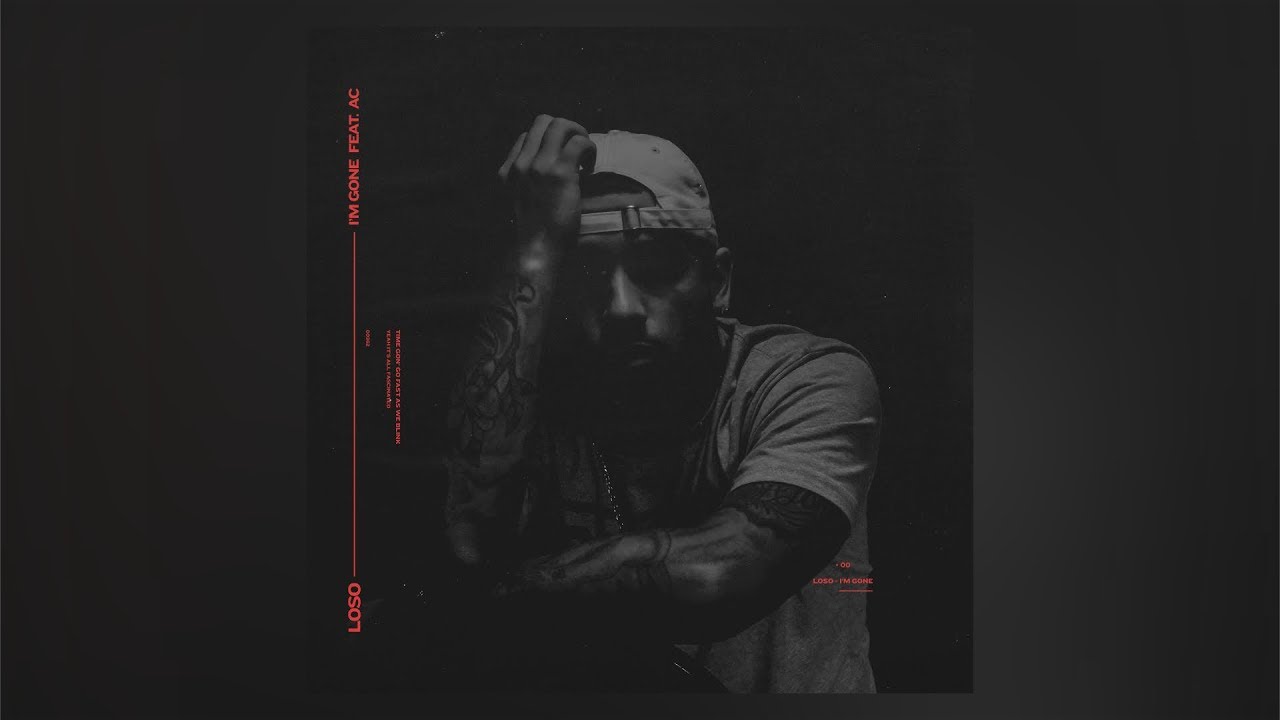 Loso - I'm Gone ft. AC - YouTube