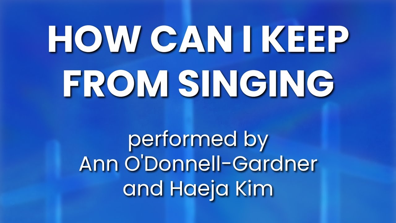 How Can I Keep from Singing / Ann O'Donnell-Gardner - YouTube