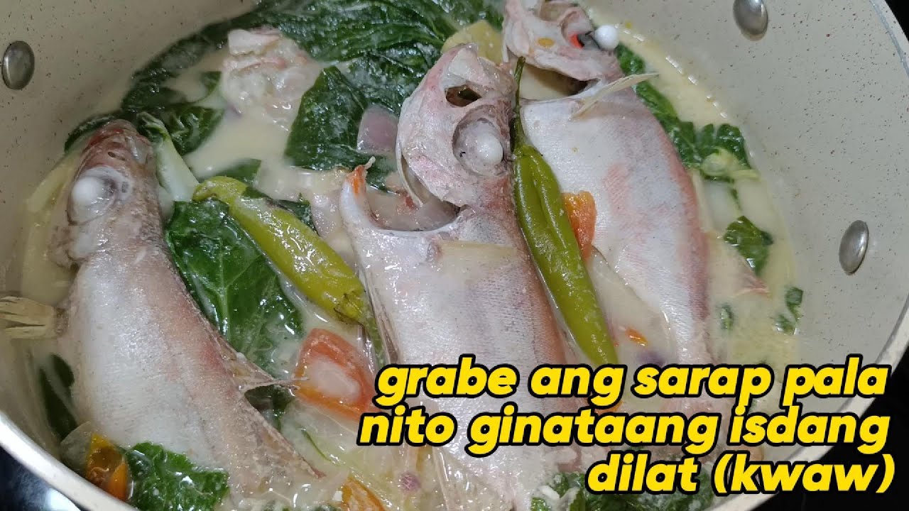 Ginataang isdang dilat (kwaw) pikadilyo - YouTube