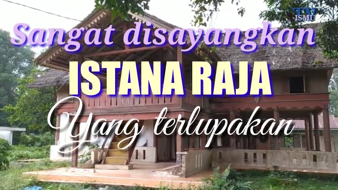 Istana raja yang terlupakan - YouTube