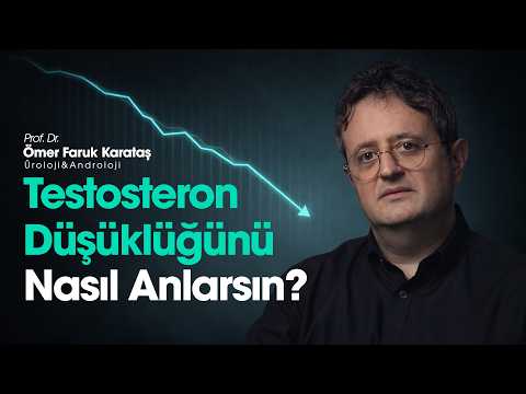 Testosteron Düşüklüğü Belirtileri: Nasıl Anlarsın?
