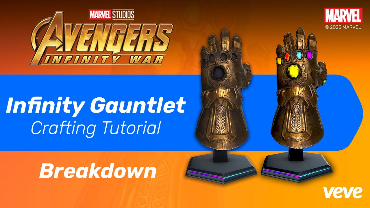 Crafting Tutorial - Marvel Studios' Infinity Gauntlet | VeVe ...