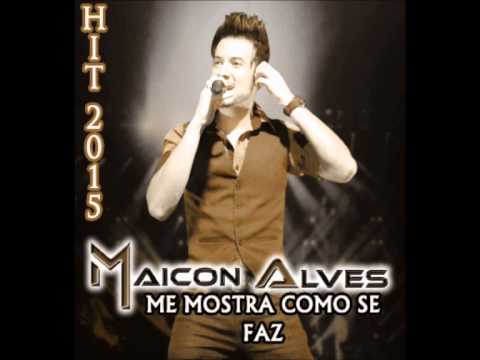 Maicon Alves - Balada Sertaneja A Original - YouTube